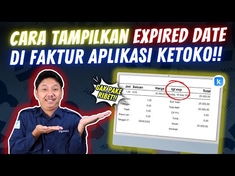 Mau Munculkan Expired Date di Faktur KETOKO? Tonton聽Tutorial聽Ini! #ketoko #aplikasikasir