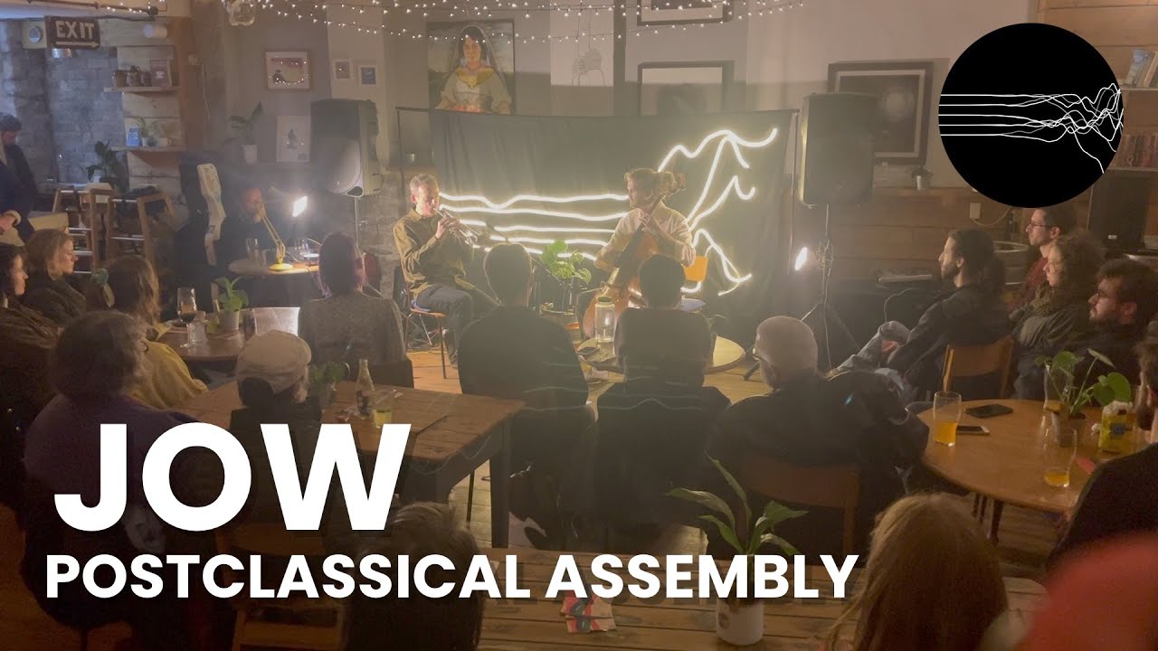 JOW live set at Postclassical Assembly #1