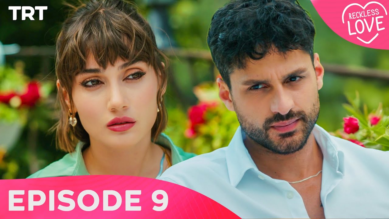 Reckless Love - Episode 9