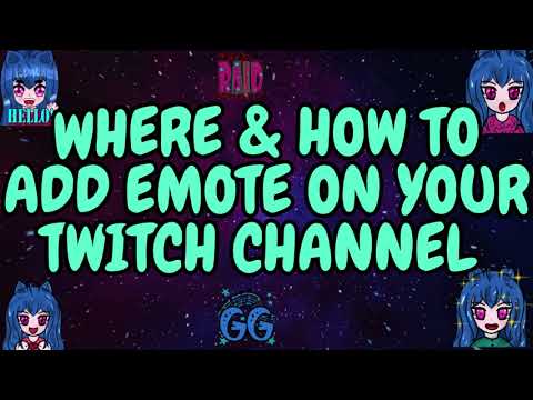 WHERE & HOW TO ADD EMOTES IN YOUR TWITCH CHANNEL