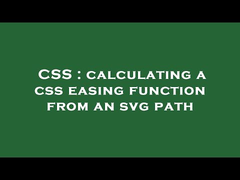 CSS : calculating a css easing function from an svg path