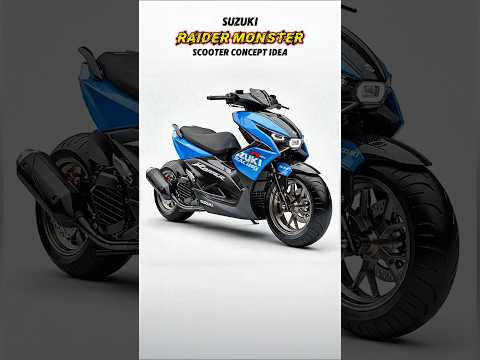 Suzuki RAIDER MONSTER 🔥🔥👽‼️Scooter concept Ideas🤠 #suzuki #raider #monster #gsx