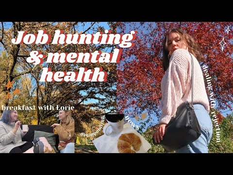 Job hunting and mental health, dealing with rejection + breakfast with Lorie | VLOG
