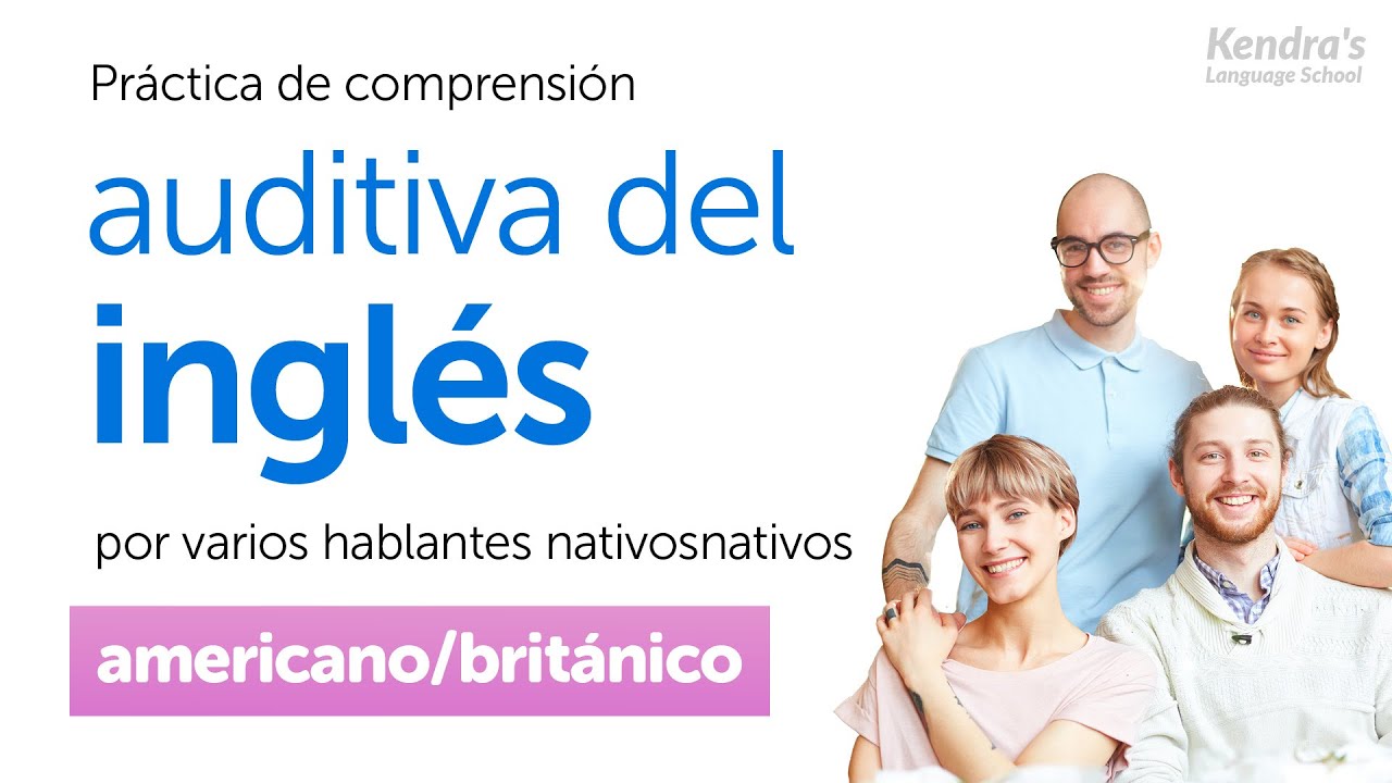 Práctica de comprensión auditiva del inglés impartida por un grupo de hablantes nativos