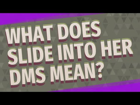 What does slide into her DMs mean?