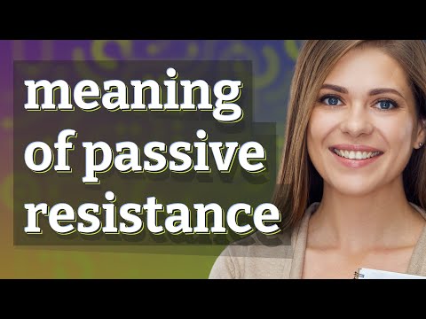 Passive resistance | meaning of Passive resistance