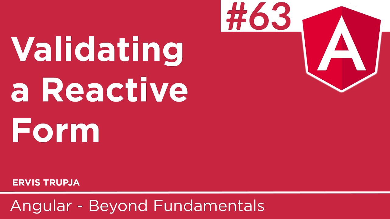63. Validating Reactive Forms