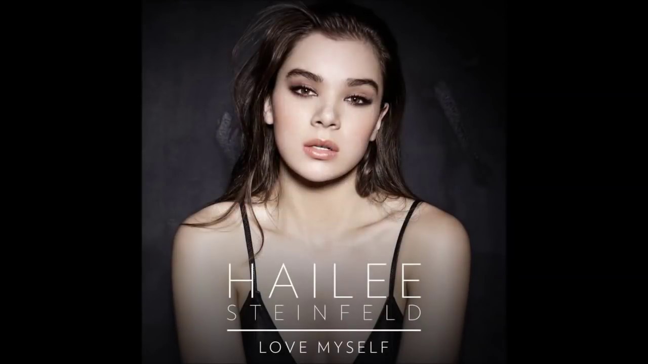 Hailee Steinfeld - Love Myself Lyrics