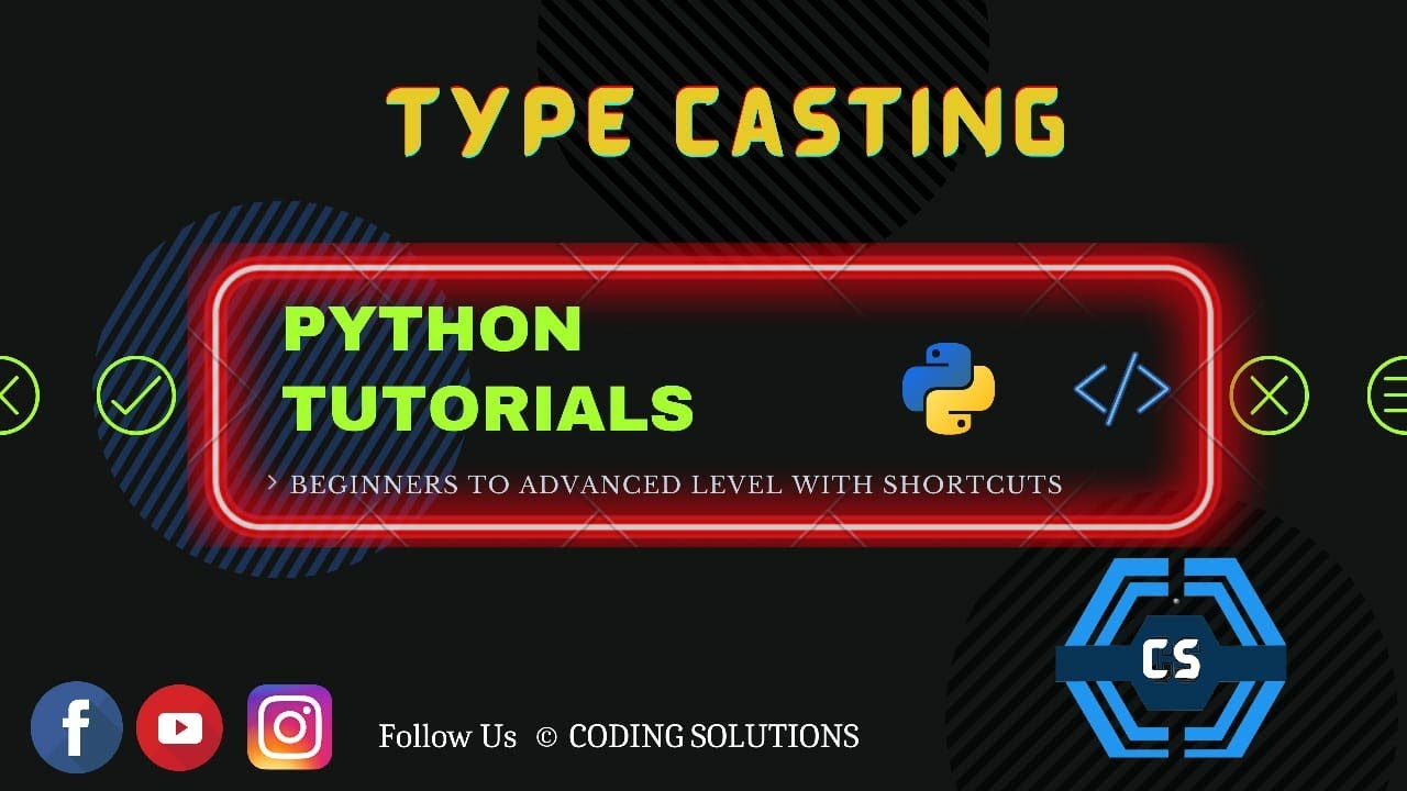 #7 Type Casting In Python | Python Programming For Beginners | Coding Solutions