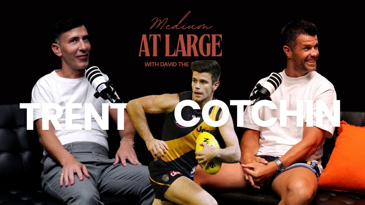 From AFL Legend to First Reading | Medium At Large With Trent Cotchin