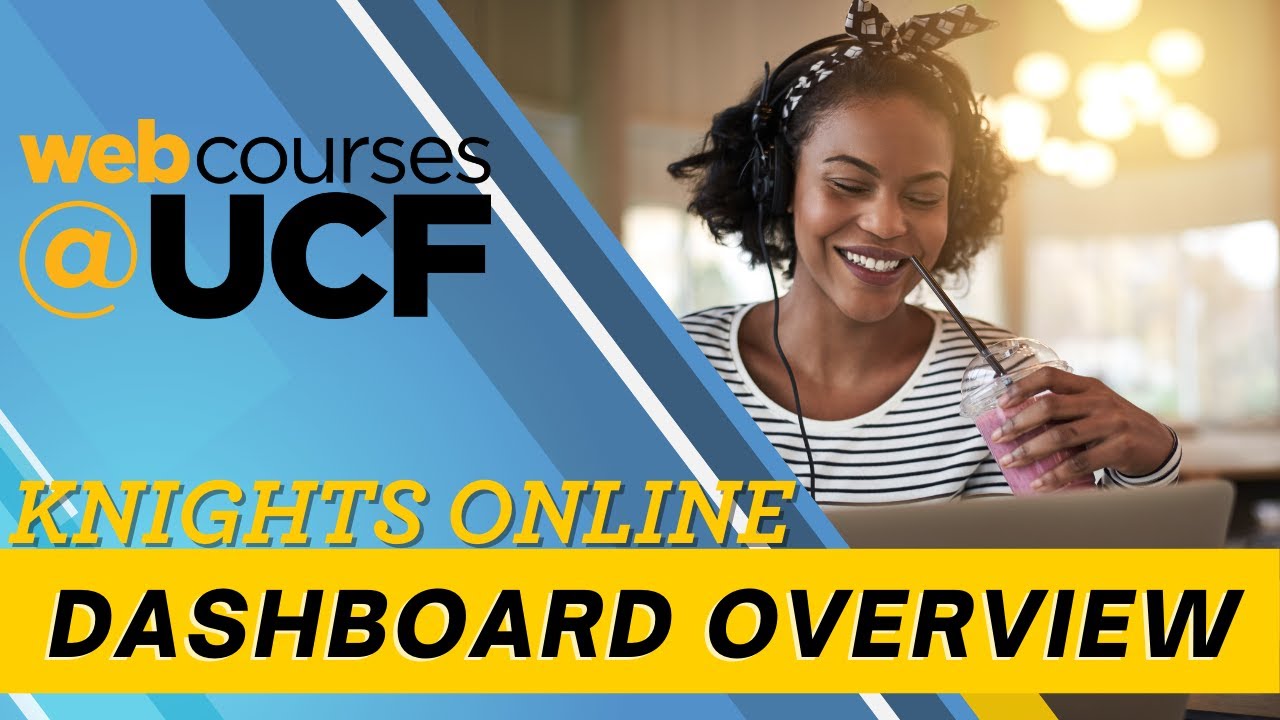 Webcourses@UCF Dashboard Overview