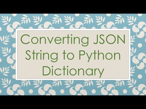 Converting JSON String to Python Dictionary