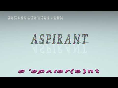 aspirant - pronunciation + Examples in sentences and phrases