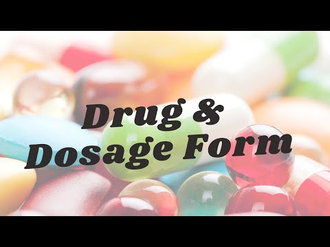 Drug and Dosage form ppt video, drug and dosage form, dosage form and drugs