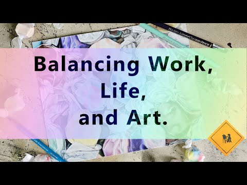 Creating Art While also Working a 9-5 Job. (It's okay to NOT be a full-time artist.)