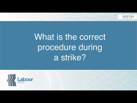 What is the correct procedure during a strike?