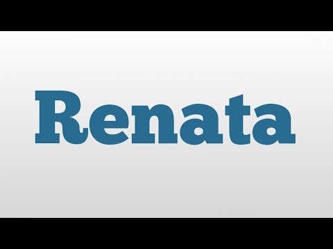 Renata meaning and pronunciation