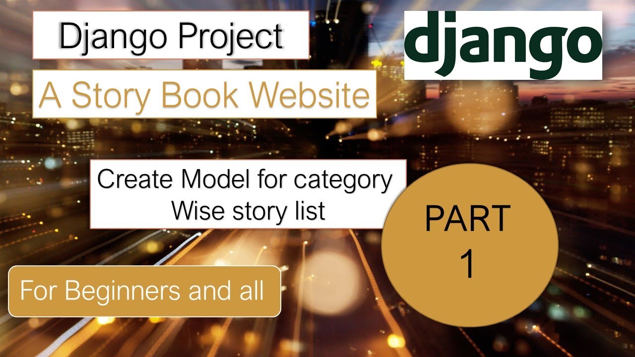 Django Project #1 || Create Story book Website  ||  create model for category wise object list