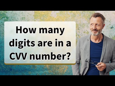 How many digits are in a CVV number?