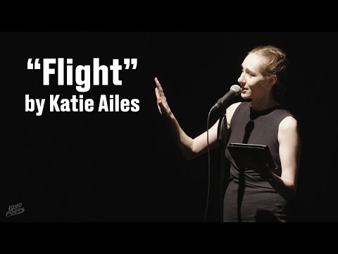 Katie Ailes - Flight || Spoken Word Poetry ||