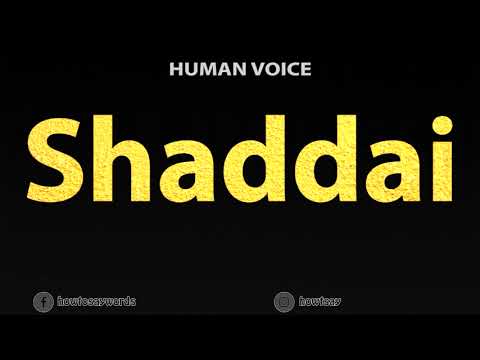 How To Pronounce Shaddai