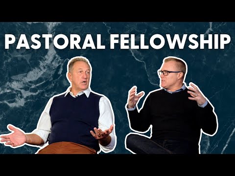 Why Is Pastoral Fellowship Important? | Ryan Boys & Ed Moore