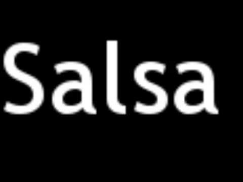 How To Pronounce Salsa
