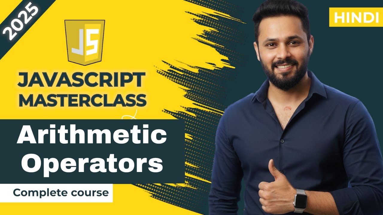 Javascript tutorial in Hindi JavaScript #7 Arithmetic Operators Explained   Interview Questions