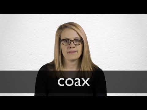 How to pronounce COAX in British English