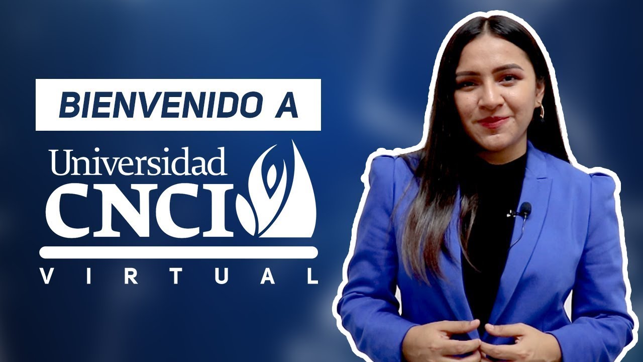 Bienvenido a la Universidad Virtual CNCI - UV