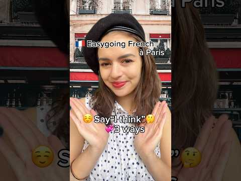 Say ‘I think’ in French with these 3 expressions 🇫🇷 and share your opinion 💕 #frenchlanguage