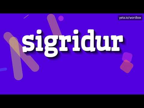 SIGRIDUR - HOW TO PRONOUNCE IT!?