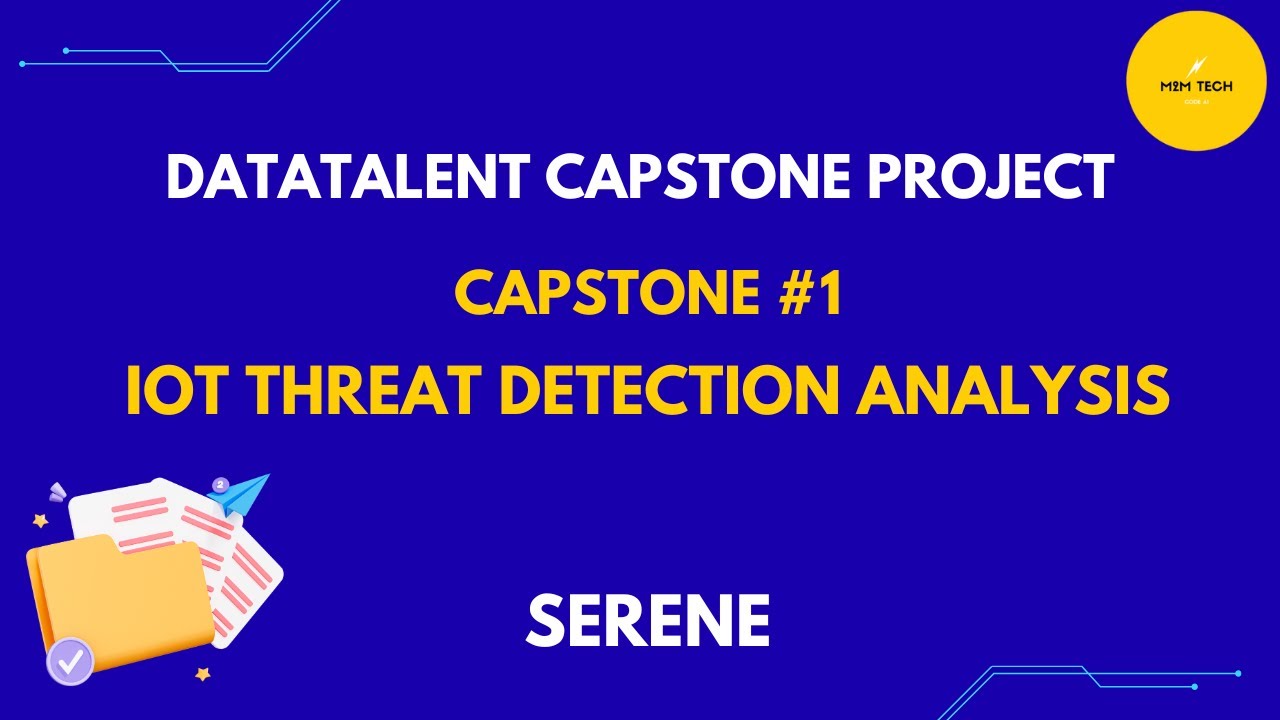 Capstone #1: IoT Threat Detection Analysis | Serene