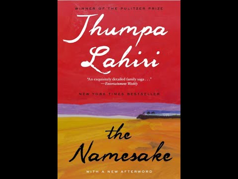 "The Namesake" By Jhumpa Lahiri