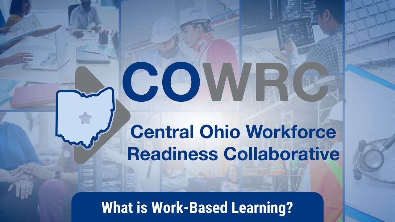 COWRC Live! What is Work Based Learning