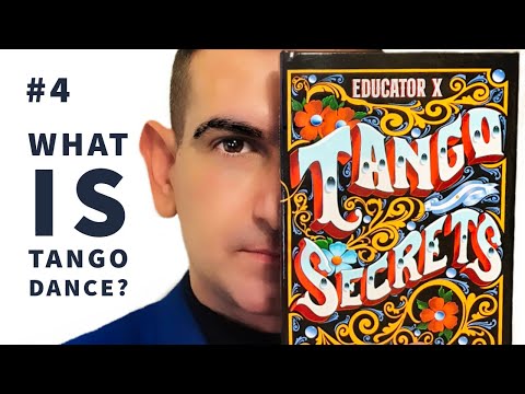 What is tango dance? - Tango Secrets Show by Educator X