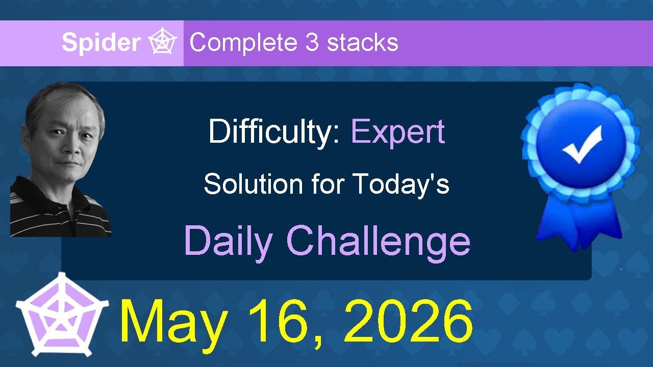 Microsoft Solitaire Collection: Spider - Expert - May 16, 2026