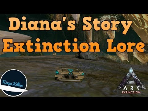 ARK Diana Altaras Explorer Notes (1-30) | The Story of ARK: Extinction