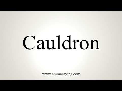 How To Pronounce Cauldron