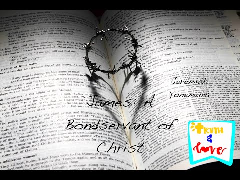 James: A Bondservant of Christ