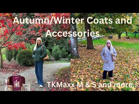 Autumn/Winter Coats and Accessories - TKMaxx - M & S - English countryside