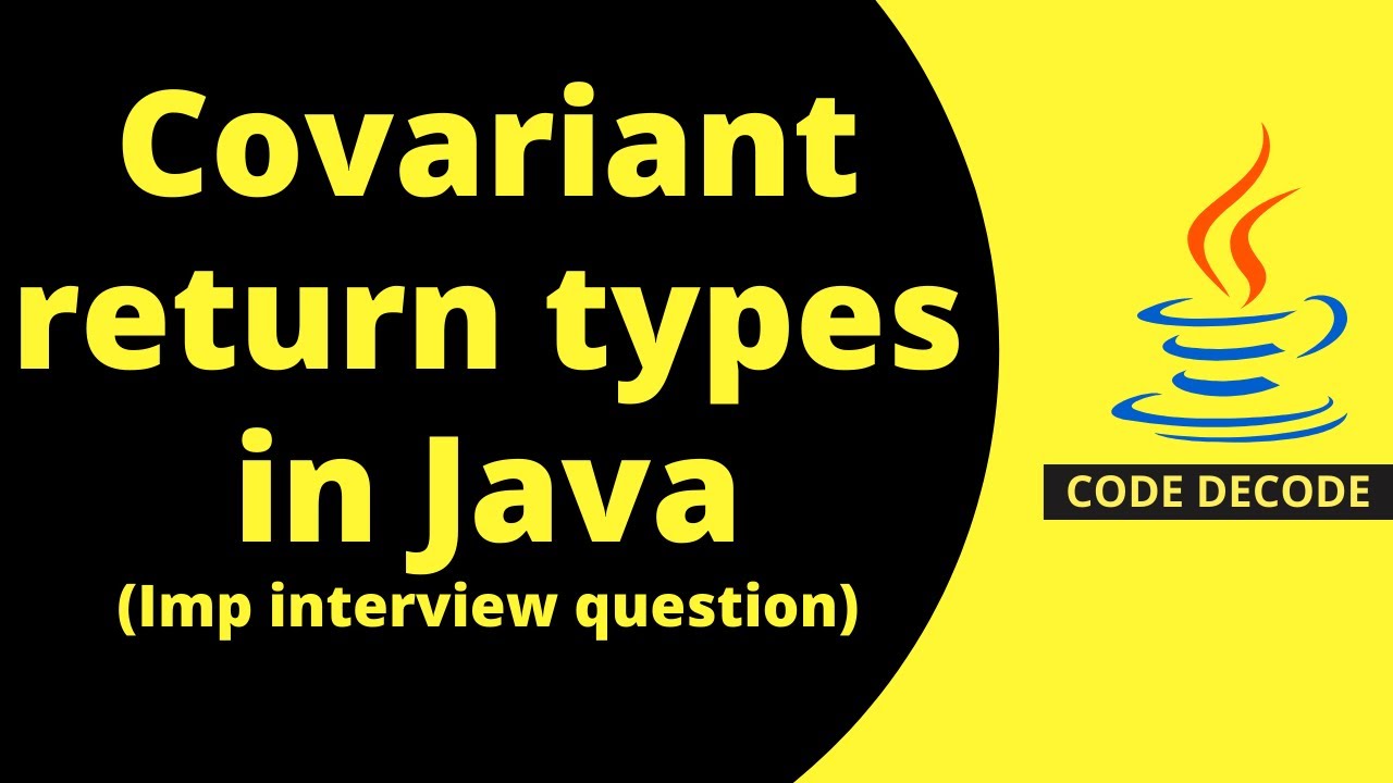 Covariant return types in Java [ MOST TRICKY CORE JAVA INTERVIEW QUESTION ] | Code Decode