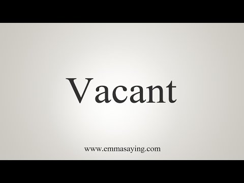 How To Say Vacant