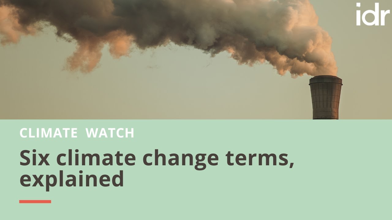 Six climate change terms, explained
