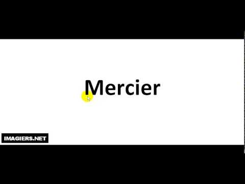 How to pronounce Mercier