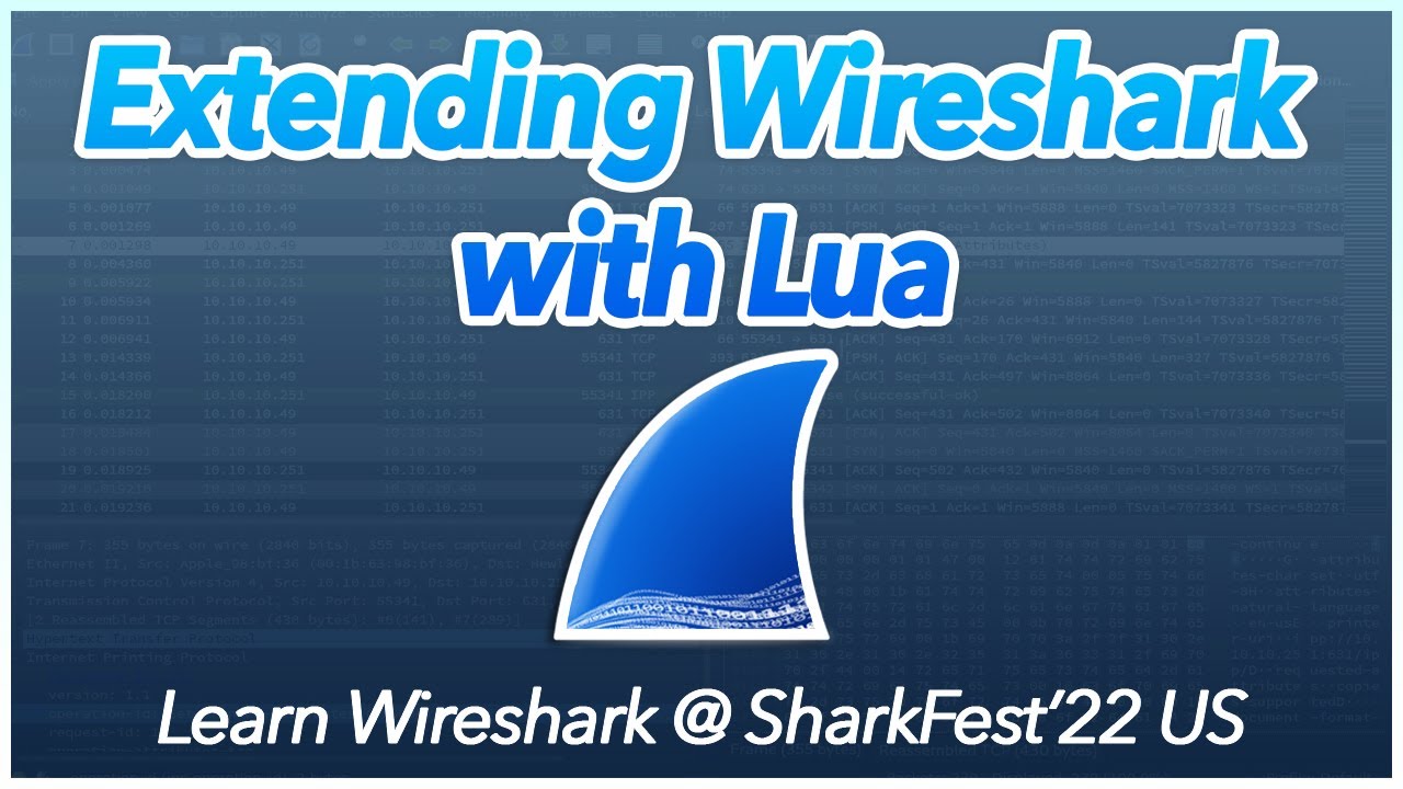 05: Extending Wireshark with Lua | Learn Wireshark @ SF22US