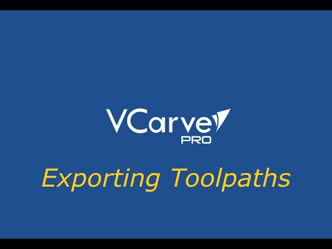How To: Export Toolpaths From VCarve