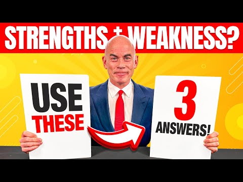 WHAT ARE YOUR STRENGTHS & WEAKNESSES? (The BEST ANSWERS to this TOUGH INTERVIEW QUESTION!)