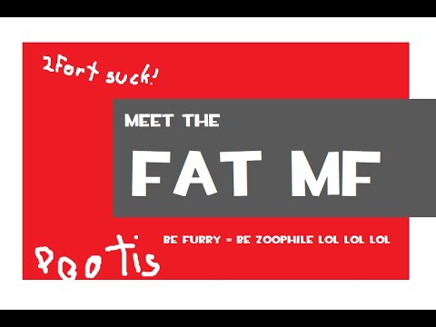 Steam Community :: Video :: Meet the Fat MF