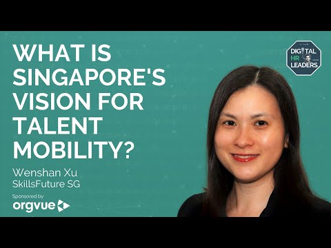 WHAT IS SINGAPORE'S VISION FOR TALENT MOBILITY? (Interview with Wenshan Xu)